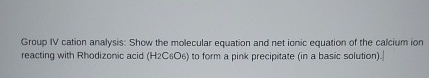 Solved Group IV cation analysis: Show the molecular equation | Chegg.com