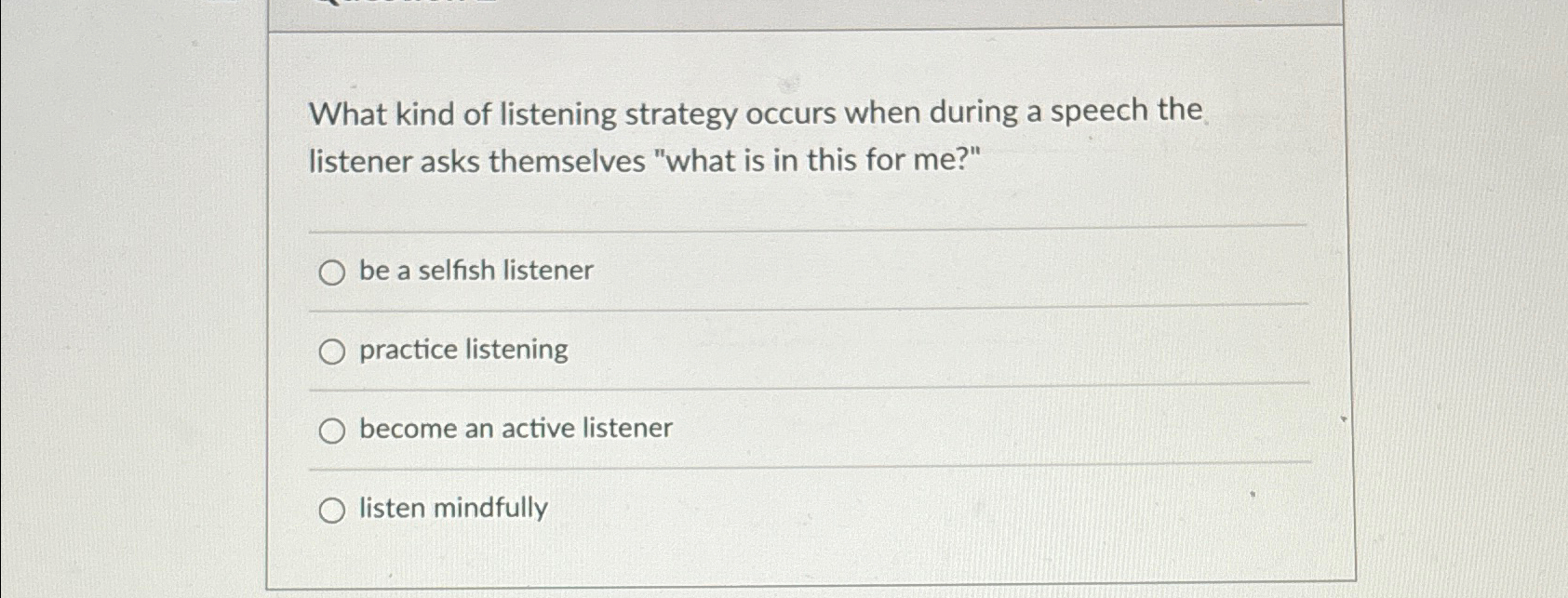 Solved What kind of listening strategy occurs when during a | Chegg.com