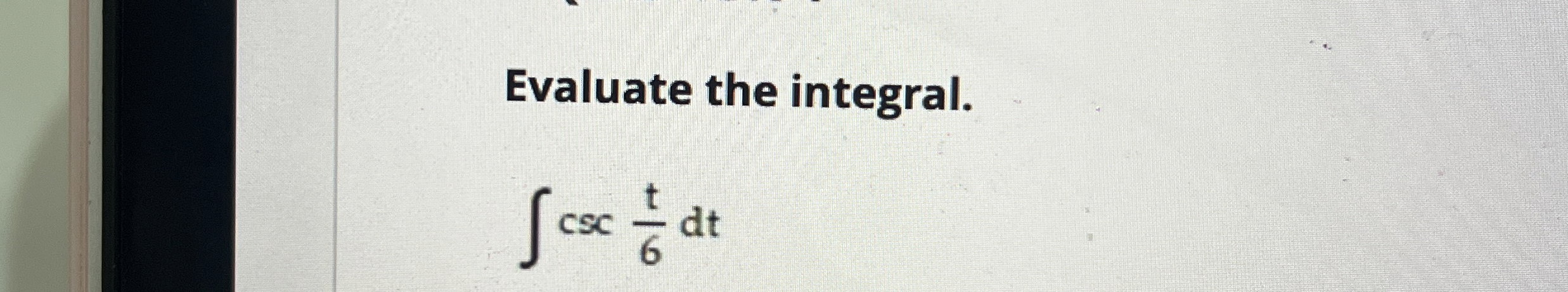 Solved Evaluate the integral. | Chegg.com