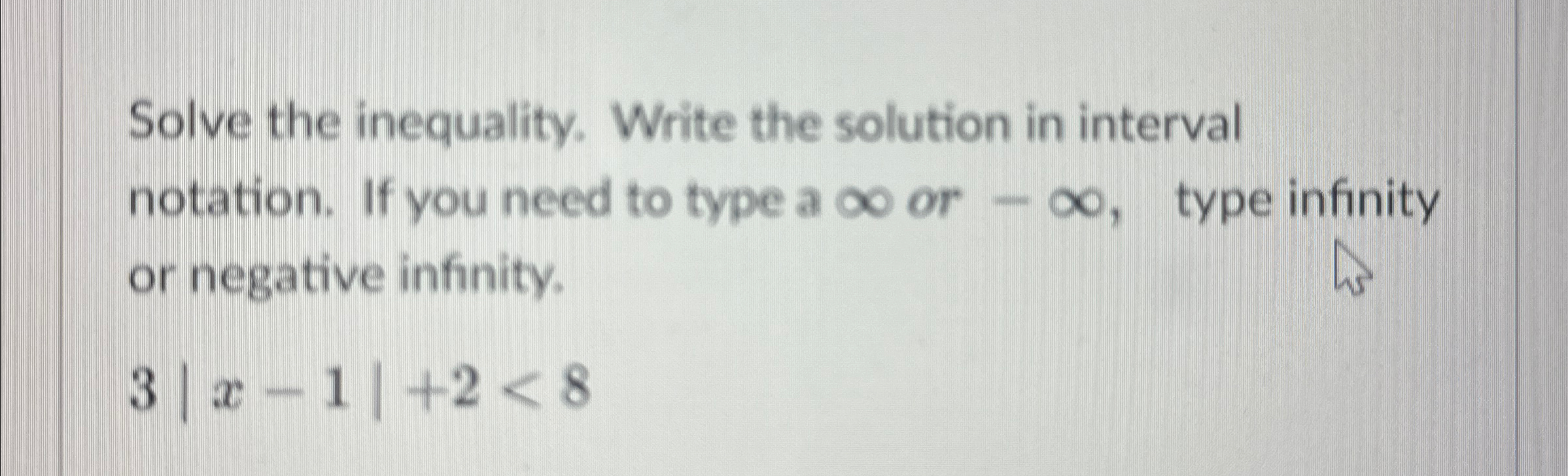 Solved Solve the inequality. Write the solution in interval | Chegg.com