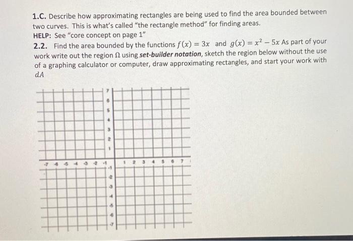Solved 1.C. Describe how approximating rectangles are being | Chegg.com