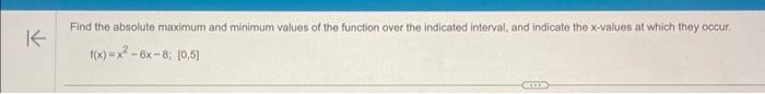 Solved Find The Absolute Maximum And Minimum Values Of The