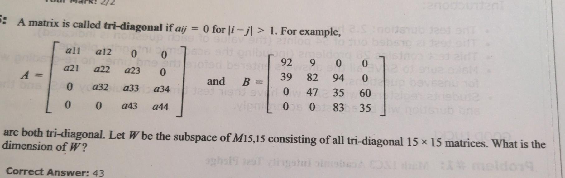 Solved Ano S: A matrix is called tri-diagonal if aij = 0 | Chegg.com