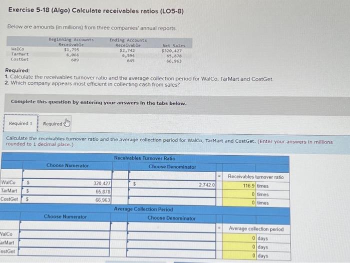 Solved Exercise 5-18 (Algo) Calculate receivables ratios | Chegg.com