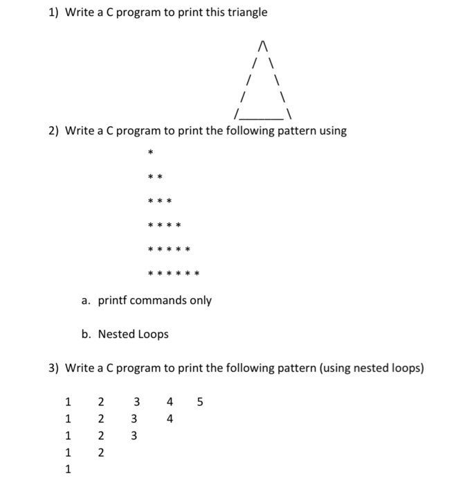 Solved 1 Write A C Program To Print This Triangle A 2 Chegg