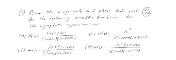 Solved (3) Draw the magnitude and phase Bode plots for the | Chegg.com