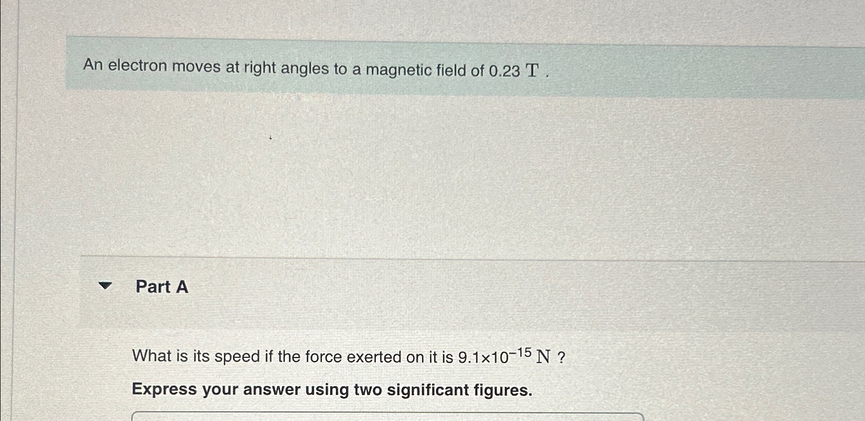 Solved An electron moves at right angles to a magnetic field | Chegg.com