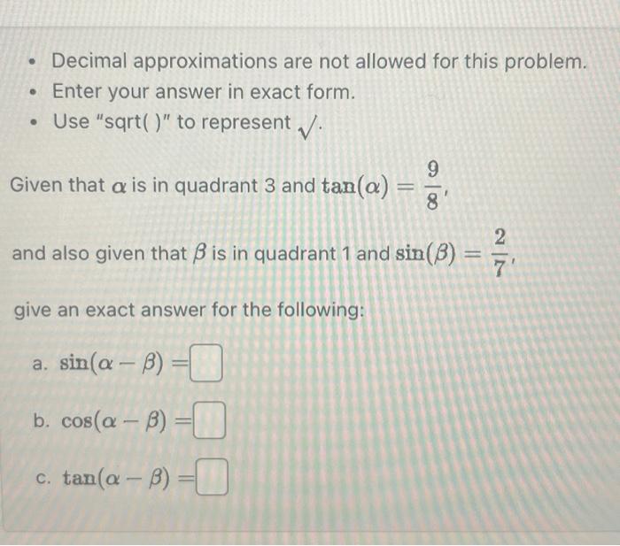 Solved - Decimal approximations are not allowed for this | Chegg.com