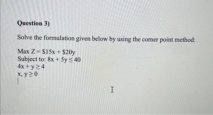 Solved Solve the formulation given below by using the corner | Chegg.com