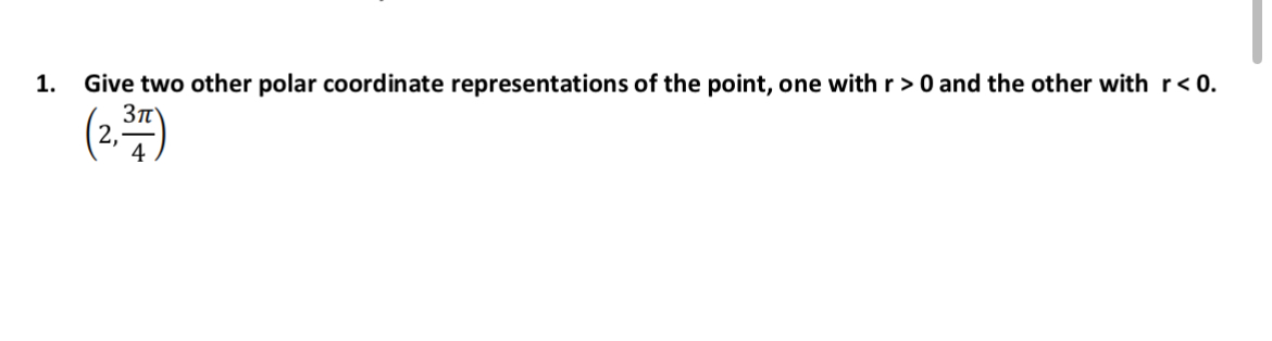 Solved Give two other polar coordinate representations of | Chegg.com