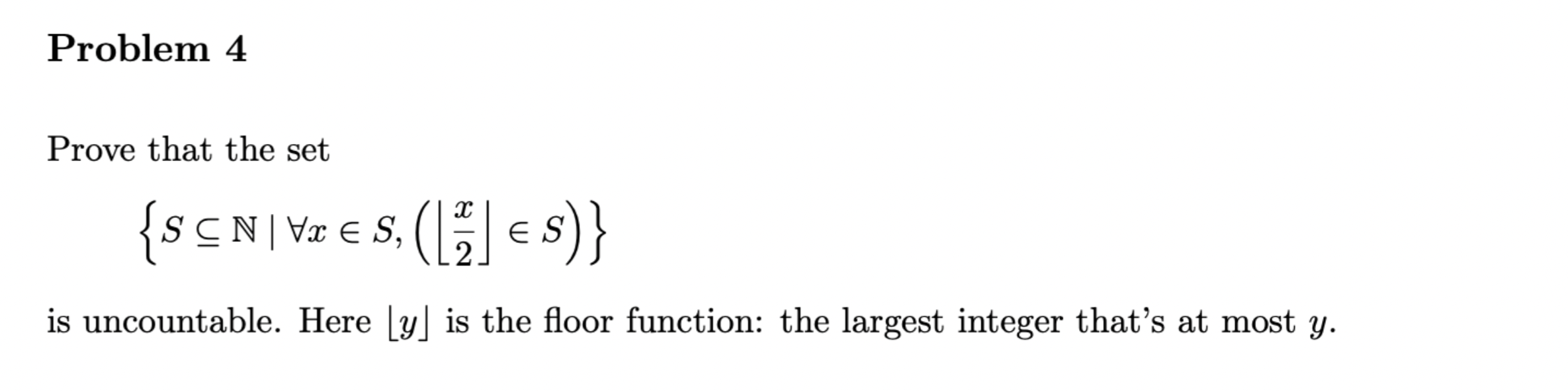 Solved Problem 4Prove that the set is uncountable. Here we | Chegg.com