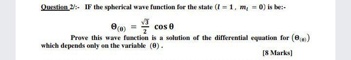 Solved Question 21:- IF the spherical wave function for the | Chegg.com