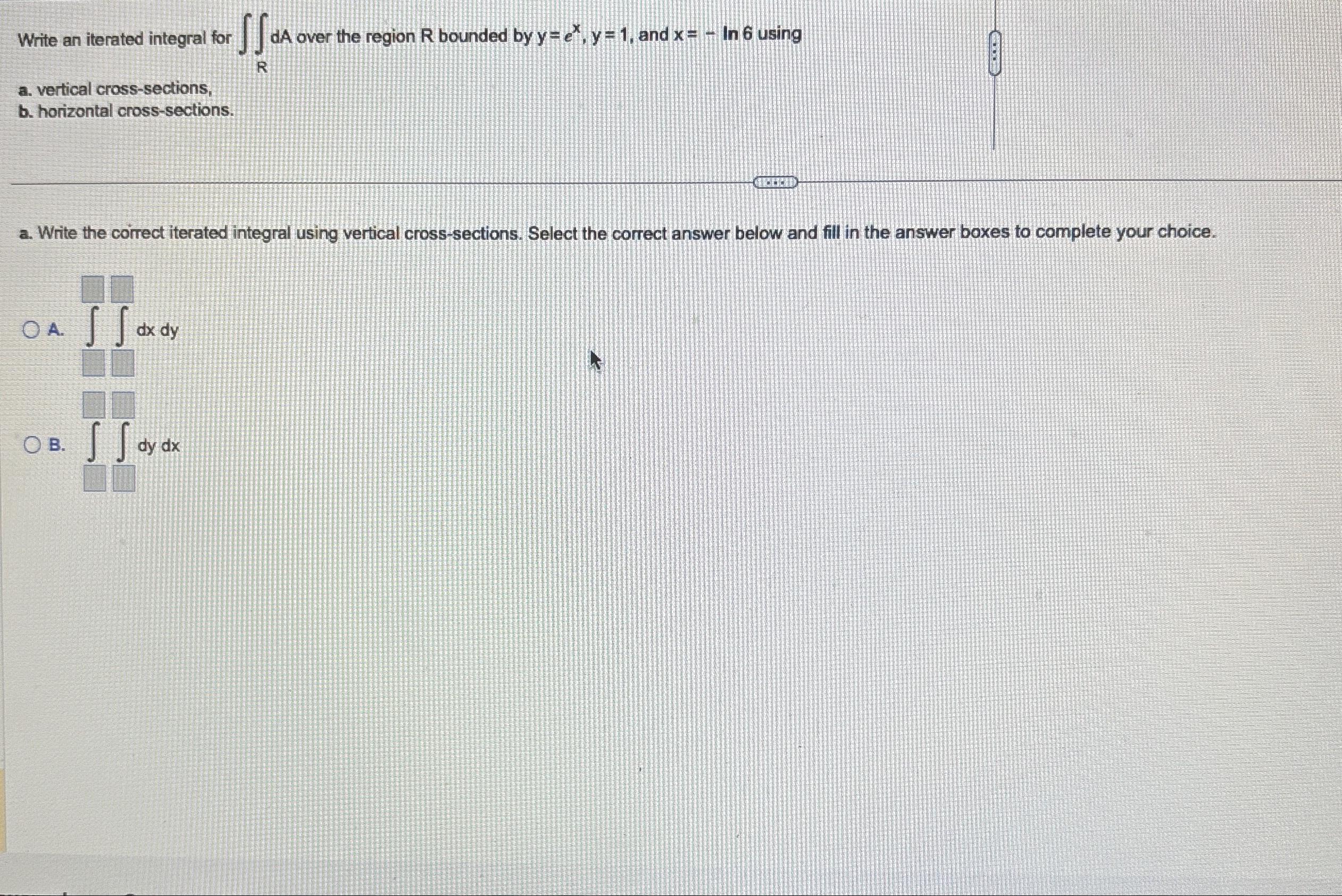 Solved Write an iterated integral for ∬RdA ﻿over the region | Chegg.com