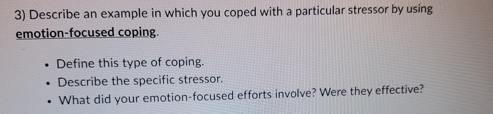 Solved Describe an example in which you coped with a | Chegg.com