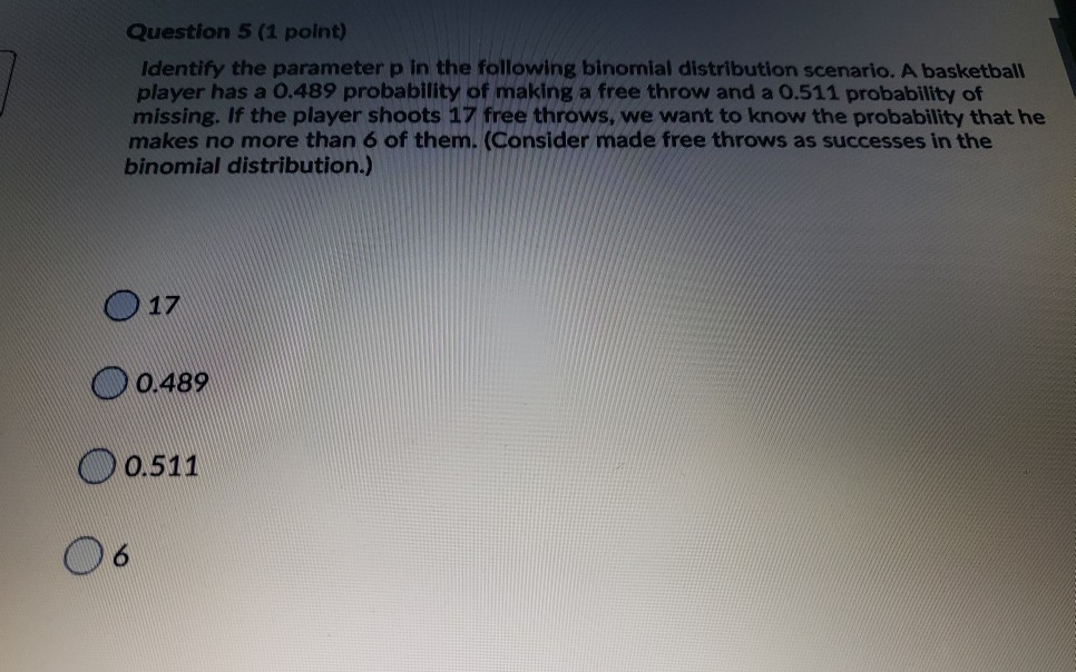 Solved Question 5 1 Point Identify The Parameter P In The
