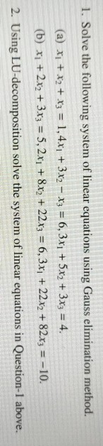 Solved 1. Solve the following system of linear equations | Chegg.com