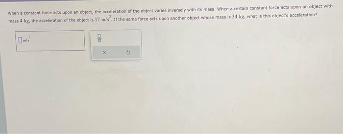 Solved When A Constant Force Acts Upon An Object The