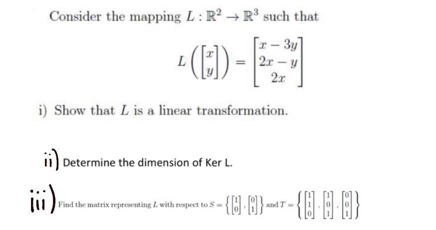 Solved Consider the mapping L:R2→R3 ﻿such | Chegg.com