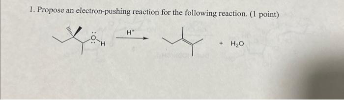 Solved Propose an electron-pushing reaction for the | Chegg.com