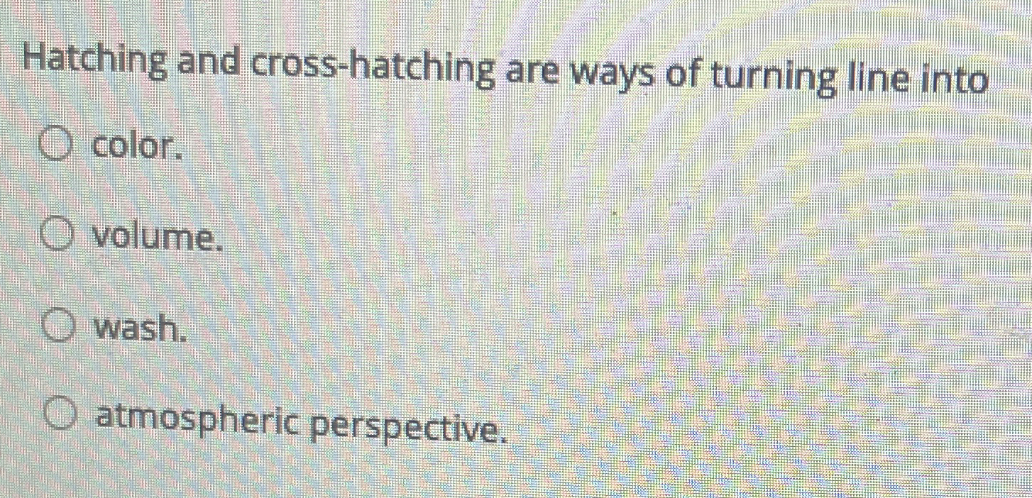 Solved Hatching and cross-hatching are ways of turning line | Chegg.com