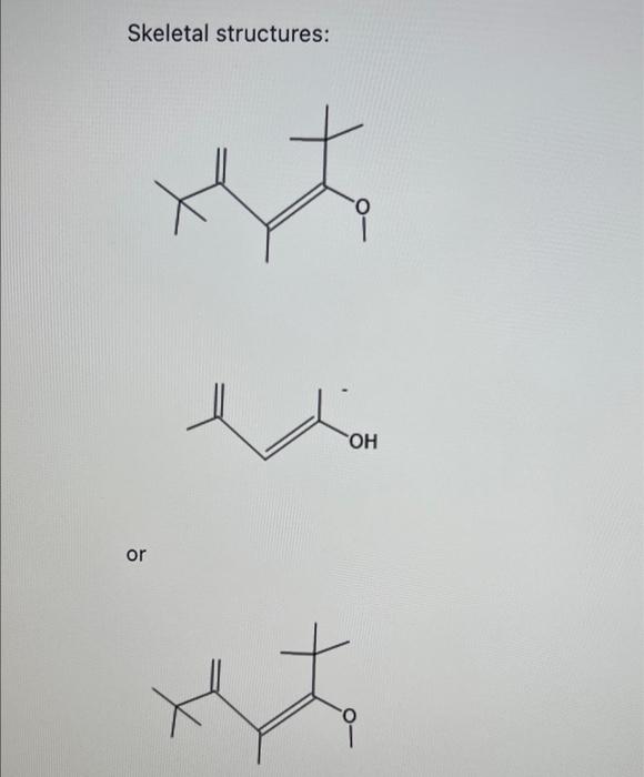 Solved Kekulé structure: Condensed structures: or | Chegg.com