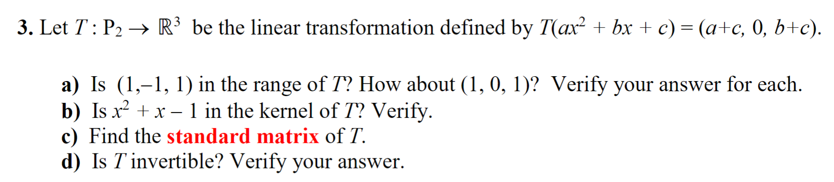 Let T:P2→R3 ﻿be the linear transformation defined by | Chegg.com