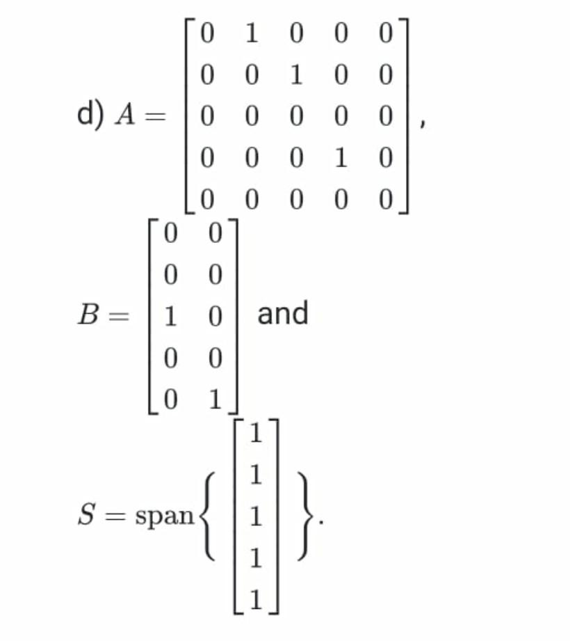 Solved 1. For the following A, B and subspace S. Check if S | Chegg.com