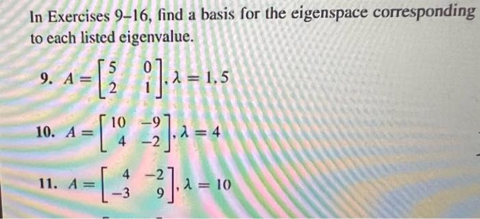 Solved In Exercises 9-16, find a basis for the eigenspace | Chegg.com
