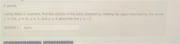 Solved Using disks or washers, find the volume of the solid | Chegg.com