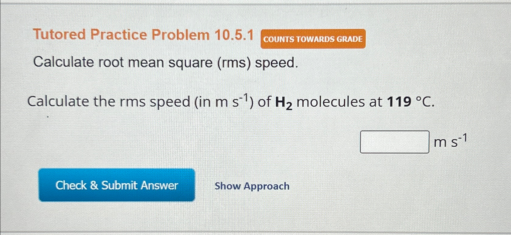 Solved Tutored Practice Problem 10.5.1Calculate root mean | Chegg.com
