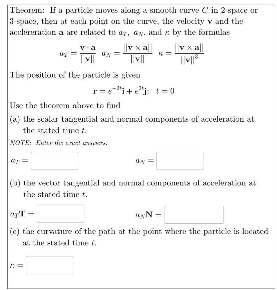 Solved Theorem: If a particle moves along a smooth curve C | Chegg.com