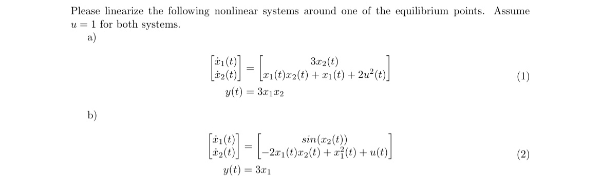 Solved Please linearize the following nonlinear systems | Chegg.com