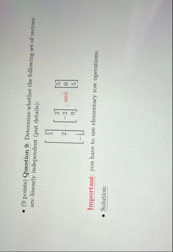 Solved (9 ﻿points) ﻿Question 9: Determine whether the | Chegg.com
