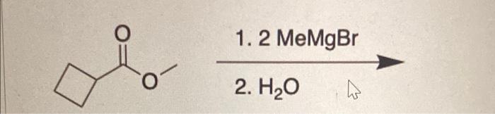 Solved 1.2 MeMgBr 2. H20 | Chegg.com