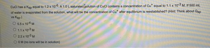 Solved CuCl has a Ksp equal to 1.2×10−6 A 1.0 L saturated | Chegg.com