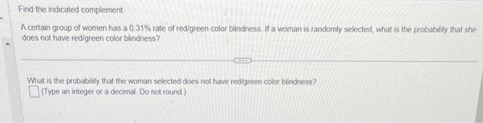 Solved Find the indicated complement. A certain group of | Chegg.com