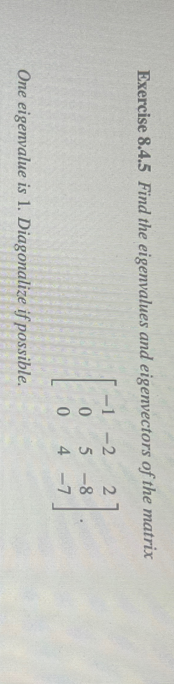 Solved Exercise 8.4.5 ﻿Find the eigenvalues and eigenvectors | Chegg.com