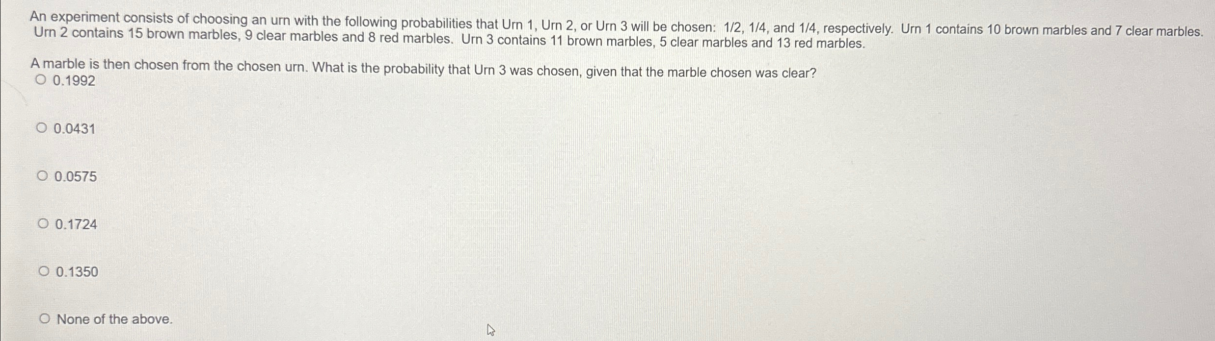 An experiment consists of choosing an urn with the | Chegg.com