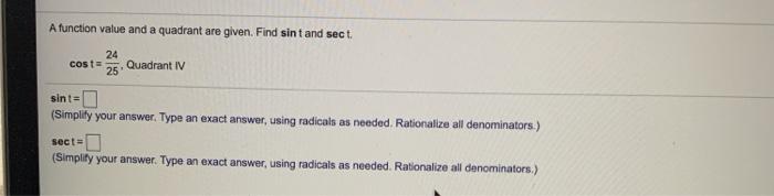 Solved A function value and a quadrant are given. Find sint | Chegg.com