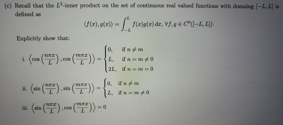 Solved (c) Recall that the L2-inner product on the set of | Chegg.com