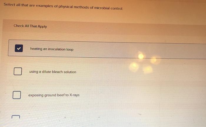 Solved Select all that are examples of physical methods of | Chegg.com
