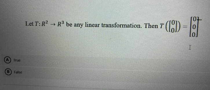 Solved Let T:R2→R3 ﻿be any linear transformation. Then | Chegg.com