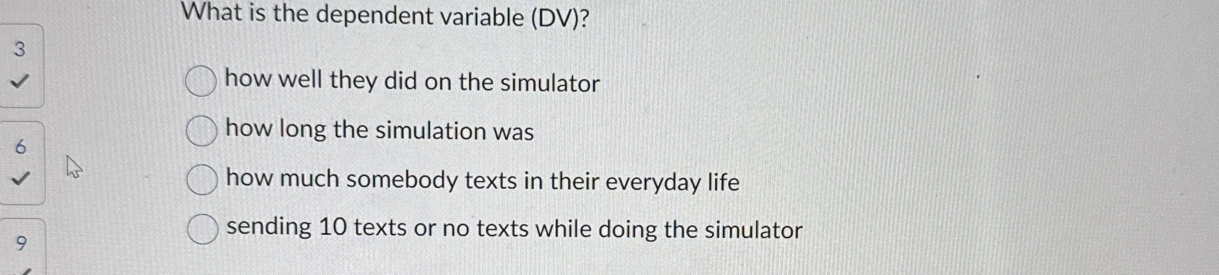 Solved What Is The Dependent Variable Dvhow Well They Did 6997