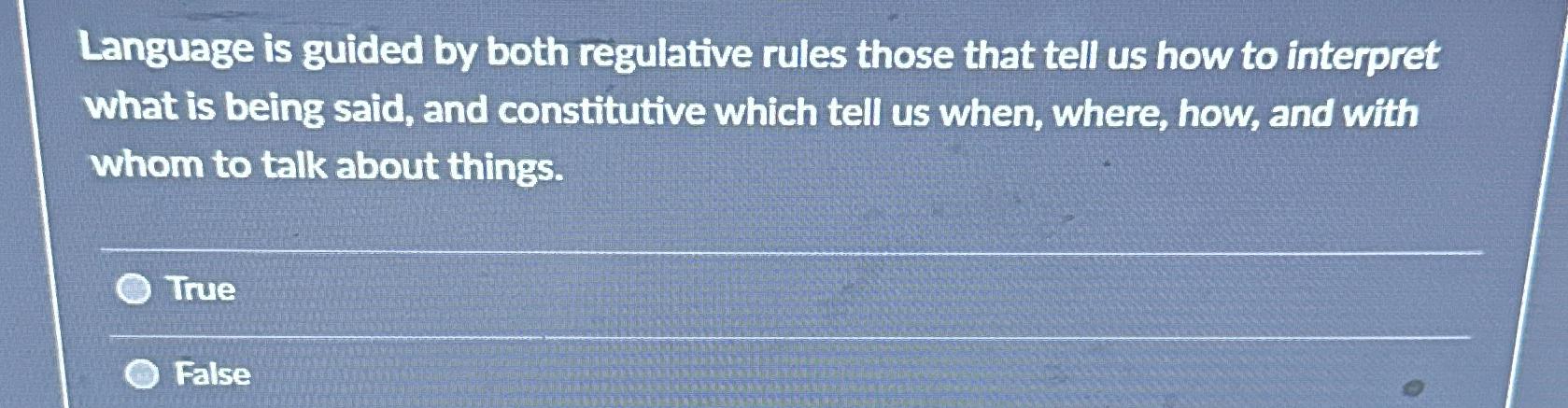 Solved Language is guided by both regulative rules those | Chegg.com