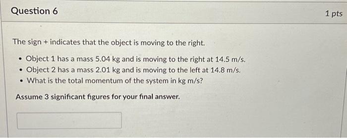 Solved The sign + indicates that the object is moving to the | Chegg.com