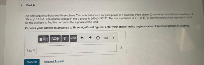 Solved An Acb Sequence Balanced Three Phase Y Connected
