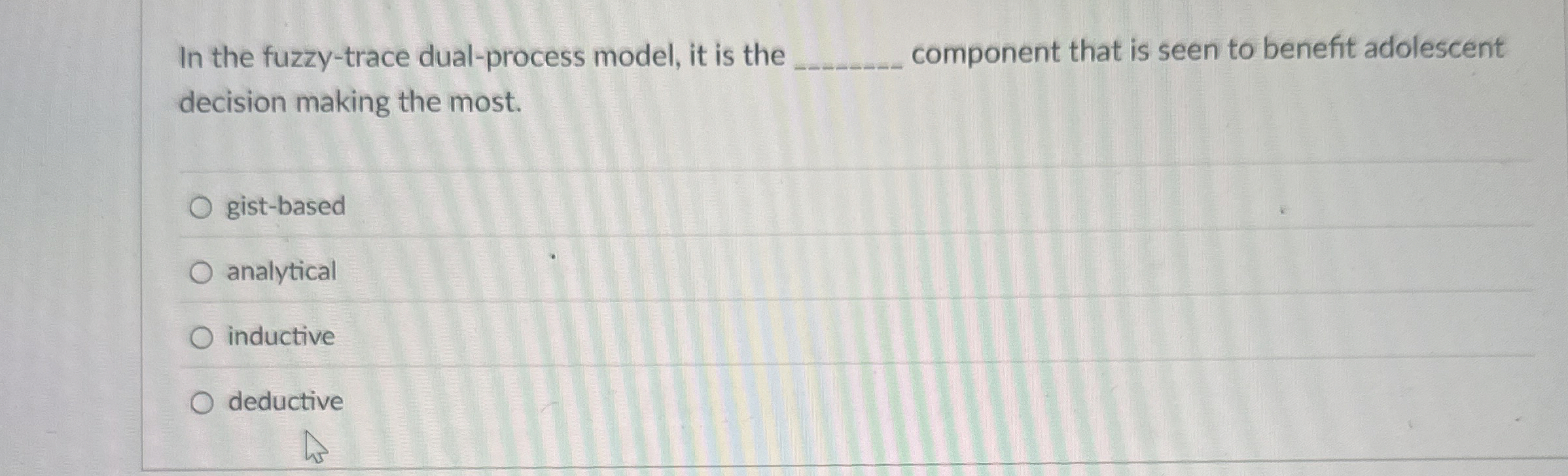 Solved In the fuzzy-trace dual-process model, it is the | Chegg.com
