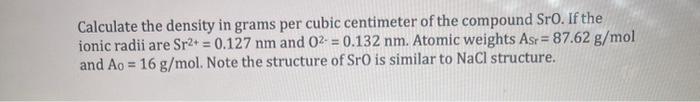 Solved Calculate the density in grams per cubic centimeter | Chegg.com