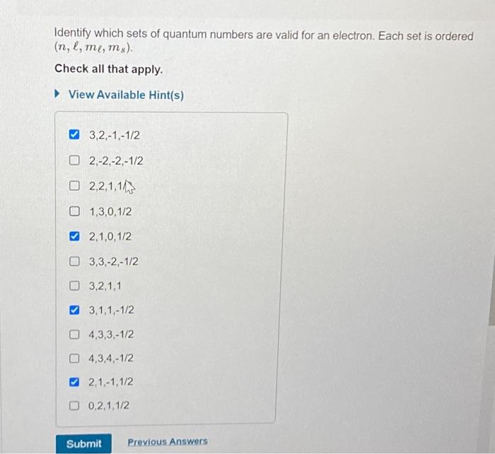 Solved Identify which sets of quantum numbers are valid for | Chegg.com