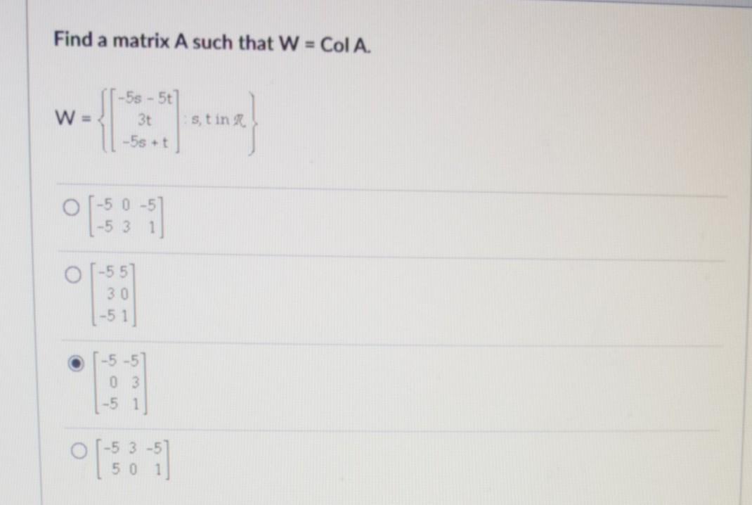 Solved Find a matrix A such that W=ColA. | Chegg.com
